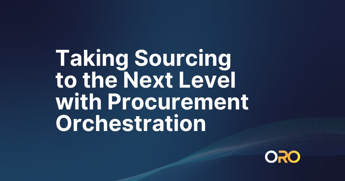 Taking Sourcing to the Next Level with Procurement Orchestration